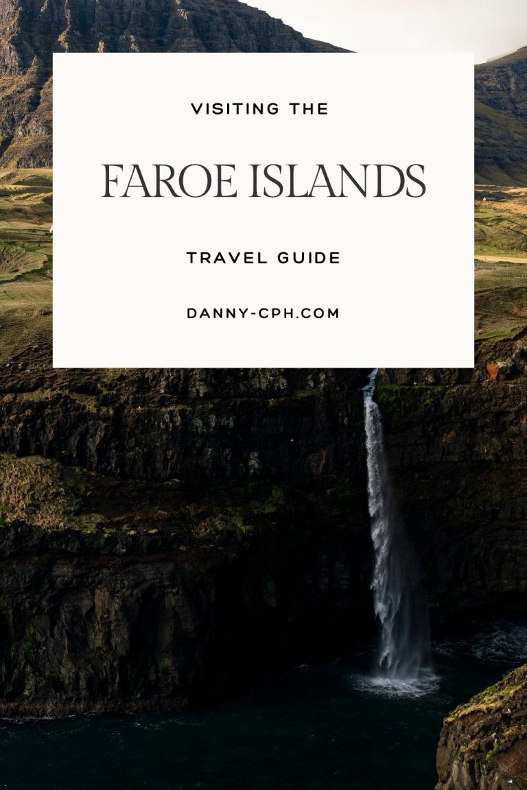 The Ultimate Faroe Islands Travel Guide - Danny in the North